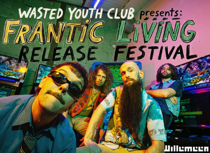 Wasted Youth Club presents: Frantic Living Release Festival - Willemeen